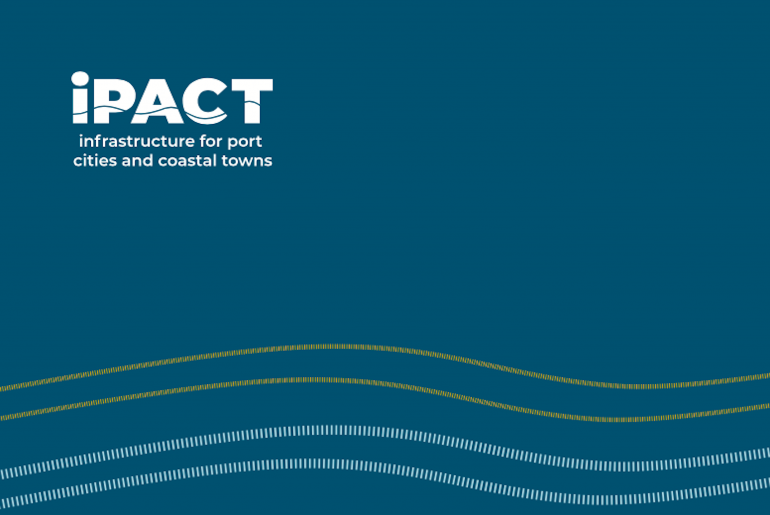 IPACT – Infrastructure for Port Cities and Coastal Towns